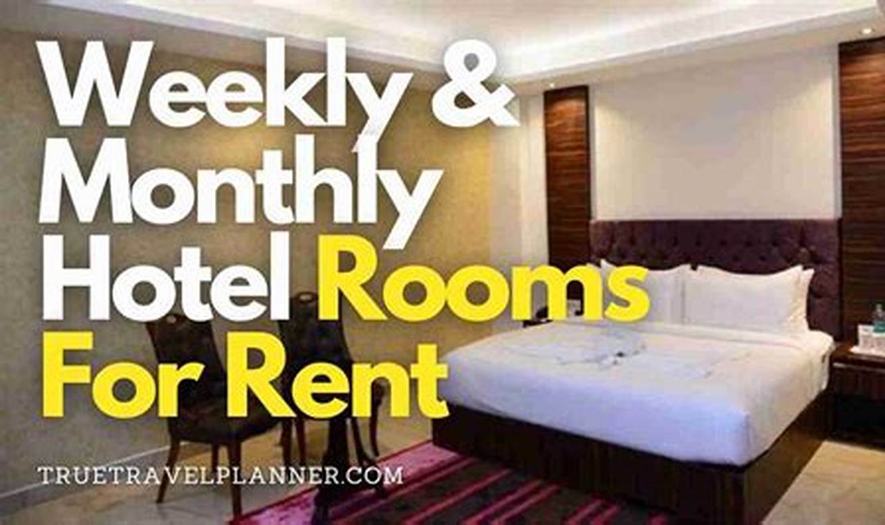 Find Weekly Hotel Rooms For Rent | Best Deals