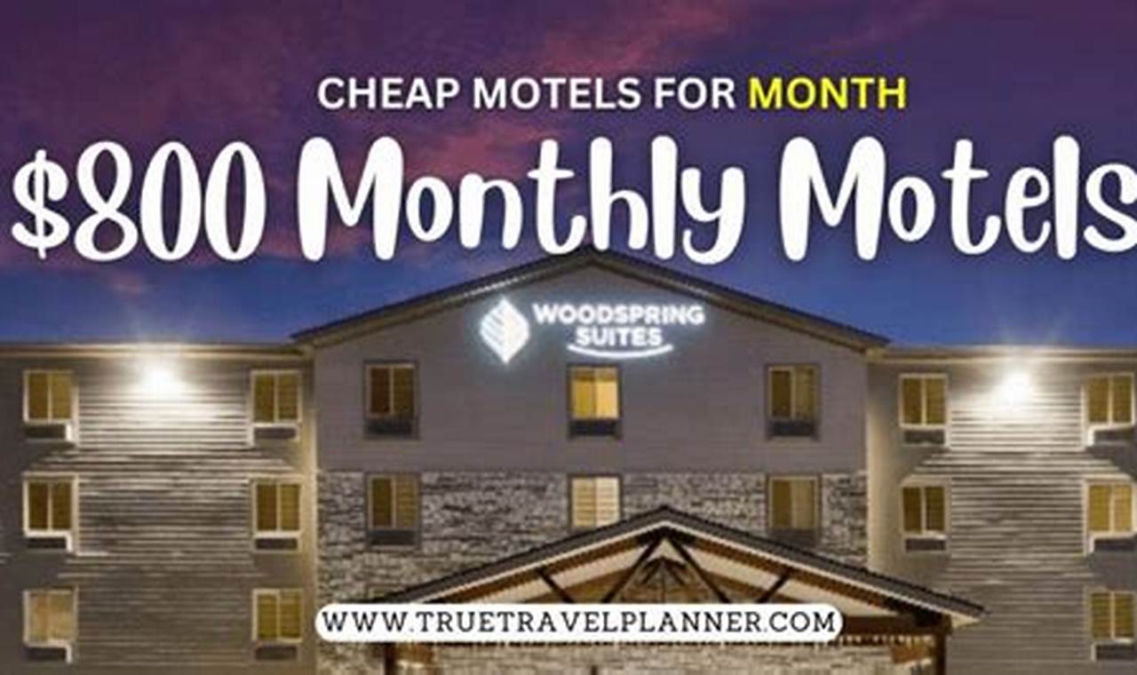 Cheap Monthly Motel Rates Near You | Best Deals
